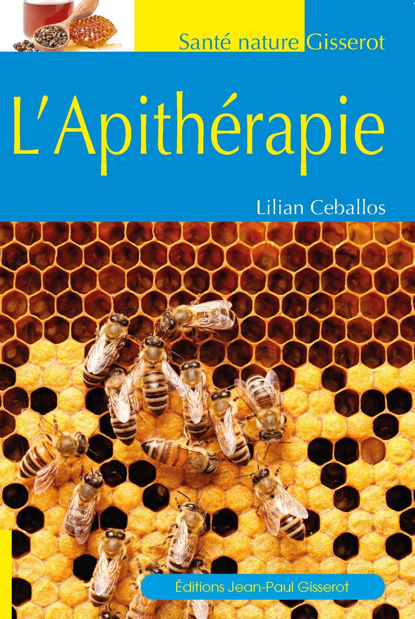 L'Apithérapie - - Lilian Ceballos (EAN13 : 9782755810448) | IziBook ...